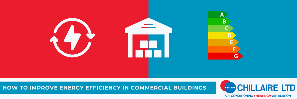 How to Improve Energy Efficiency in Commercial Buildings | Chillaire